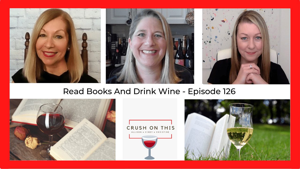 Please The Palate | Read Books and Drink Wine – Crush On This Episode 126